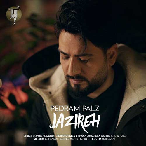 Pedram Paliz – Jazireh - رسانه بترینا