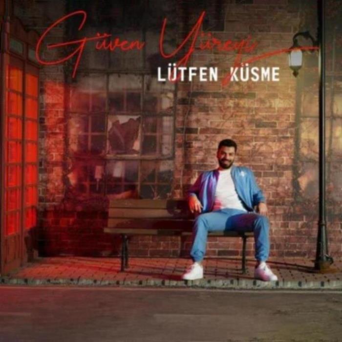 Güven Yüreyi - Lütfen Küsme - رسانه بترینا